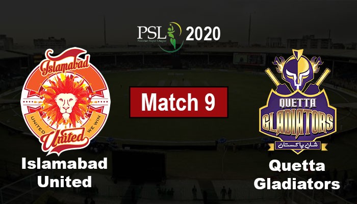 PSL 2020 Live: Islamabad United vs Quetta Gladiators, PSL 5 Match 9