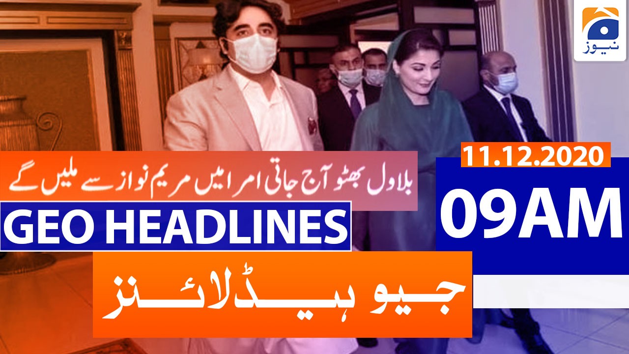 Geo Headlines 09 AM | 11th December 2020 | TV Shows - geo.tv