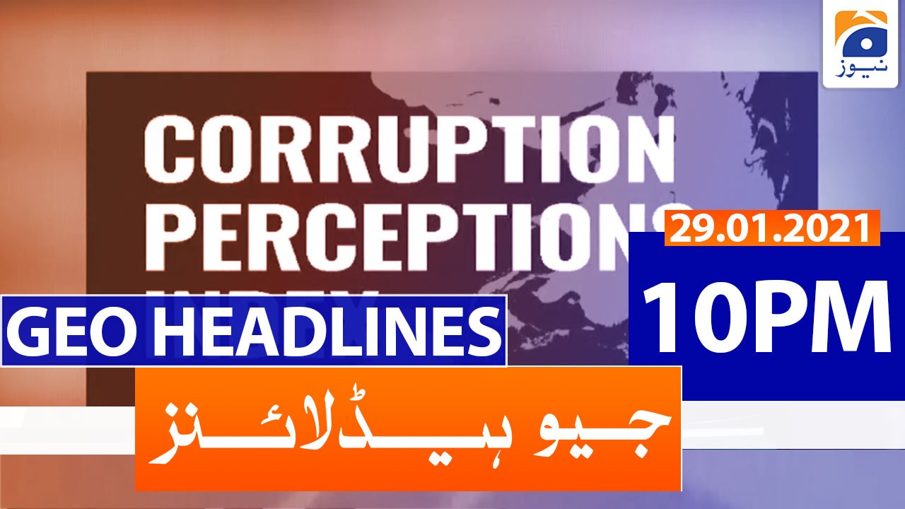 Geo Headlines 10 PM | 29th January 2021 | TV Shows - geo.tv