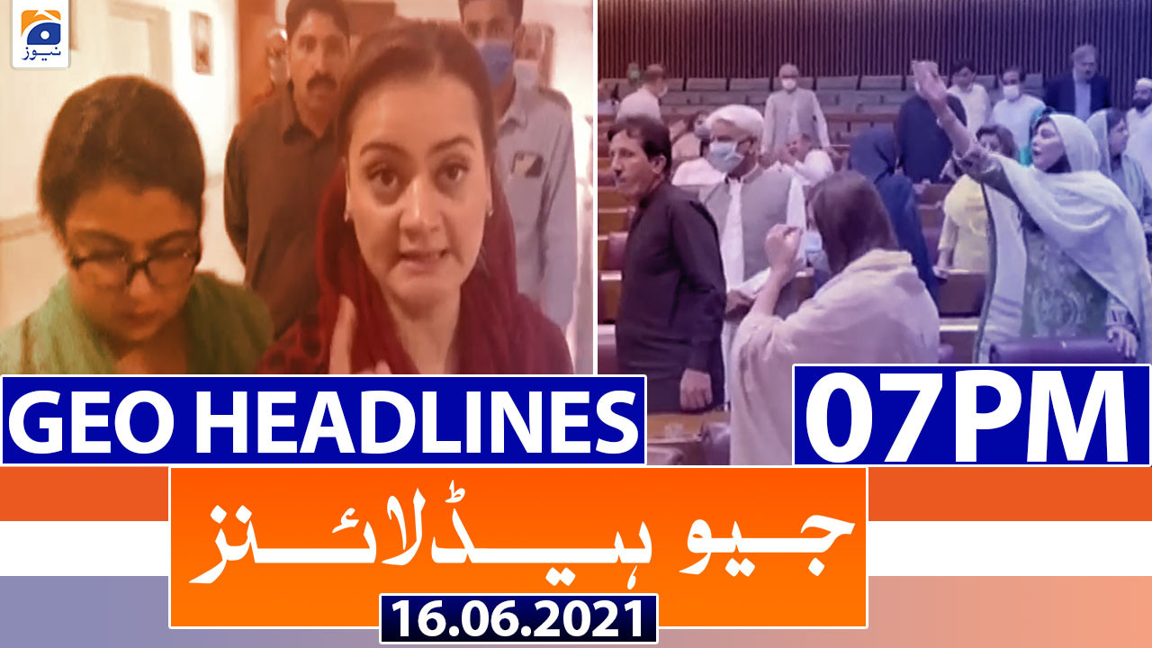Geo Headlines 07 PM | 16th June 2021 | TV Shows - geo.tv