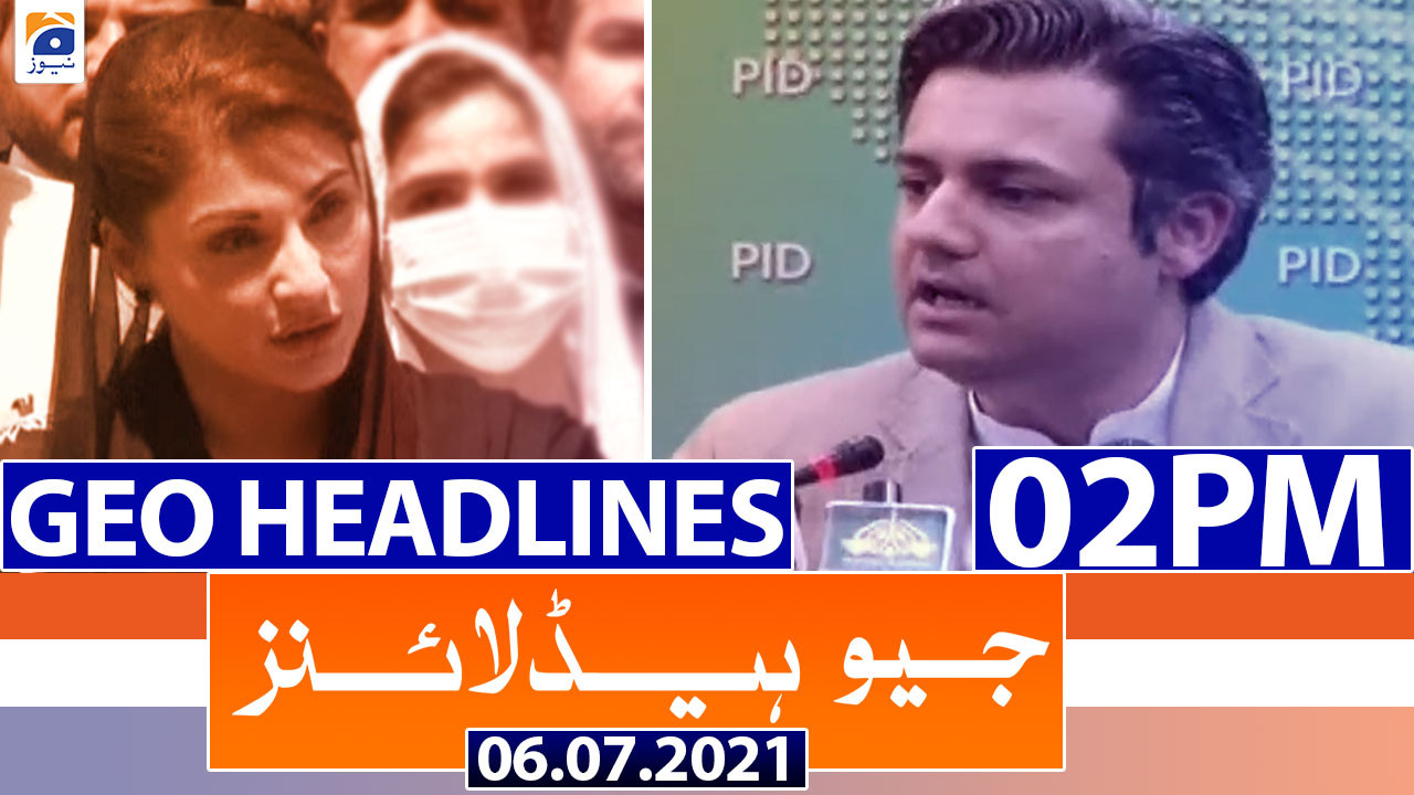 Geo Headlines 02 PM | 6th July 2021 | TV Shows - geo.tv
