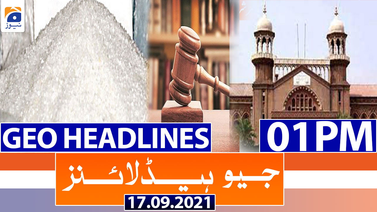 Geo Headlines 01 PM | 17th September 2021 | TV Shows - geo.tv