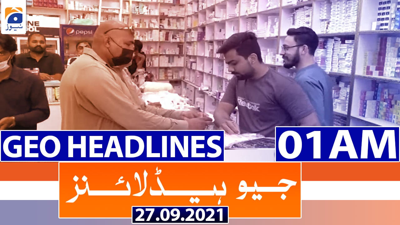 Geo Headlines 01 AM | 27th September 2021 | TV Shows - geo.tv