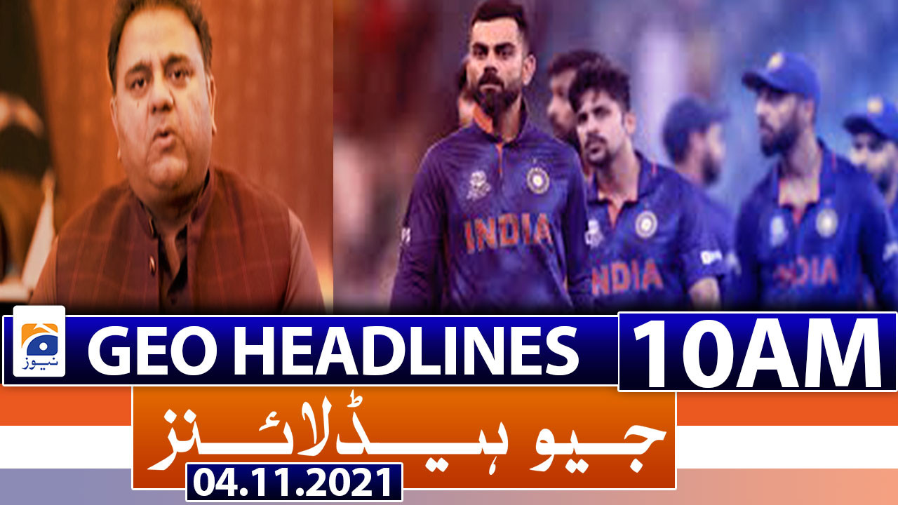 Geo Headlines 10 AM | 4th November 2021 | TV Shows - geo.tv