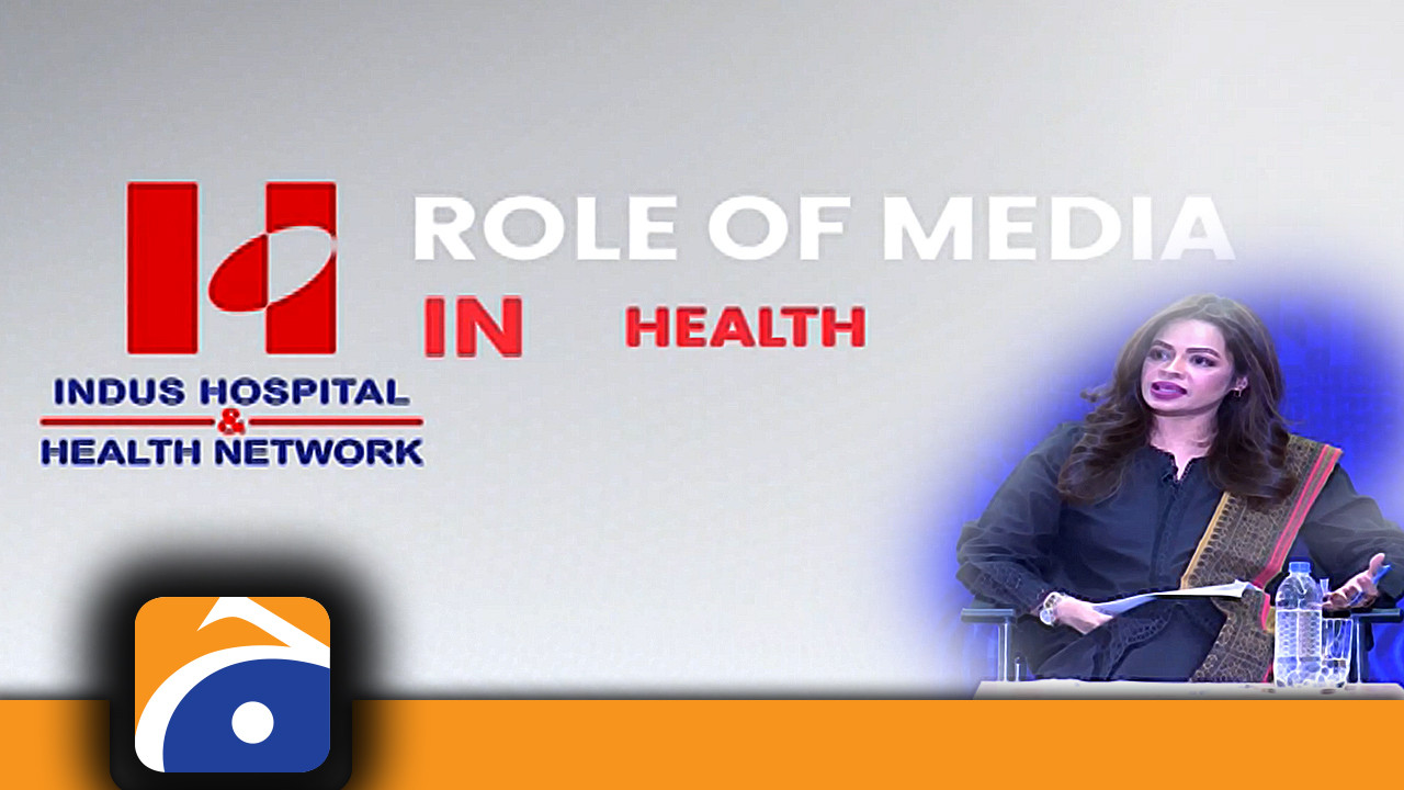 Role of Media in Health | Indus Hospital & Health Network | TV Shows ...