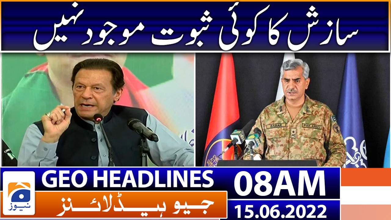 Geo News Headlines 8 AM | 15th June 2022 | TV Shows - geo.tv