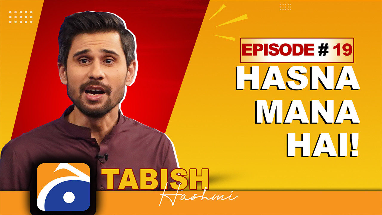 Hasna Mana Hai | Zarnish Khan | Tabish Hashmi | Episode 19 | TV Shows - geo.tv