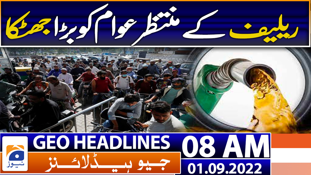 Geo News Headlines 8 AM | 1st September 2022 | TV Shows - geo.tv