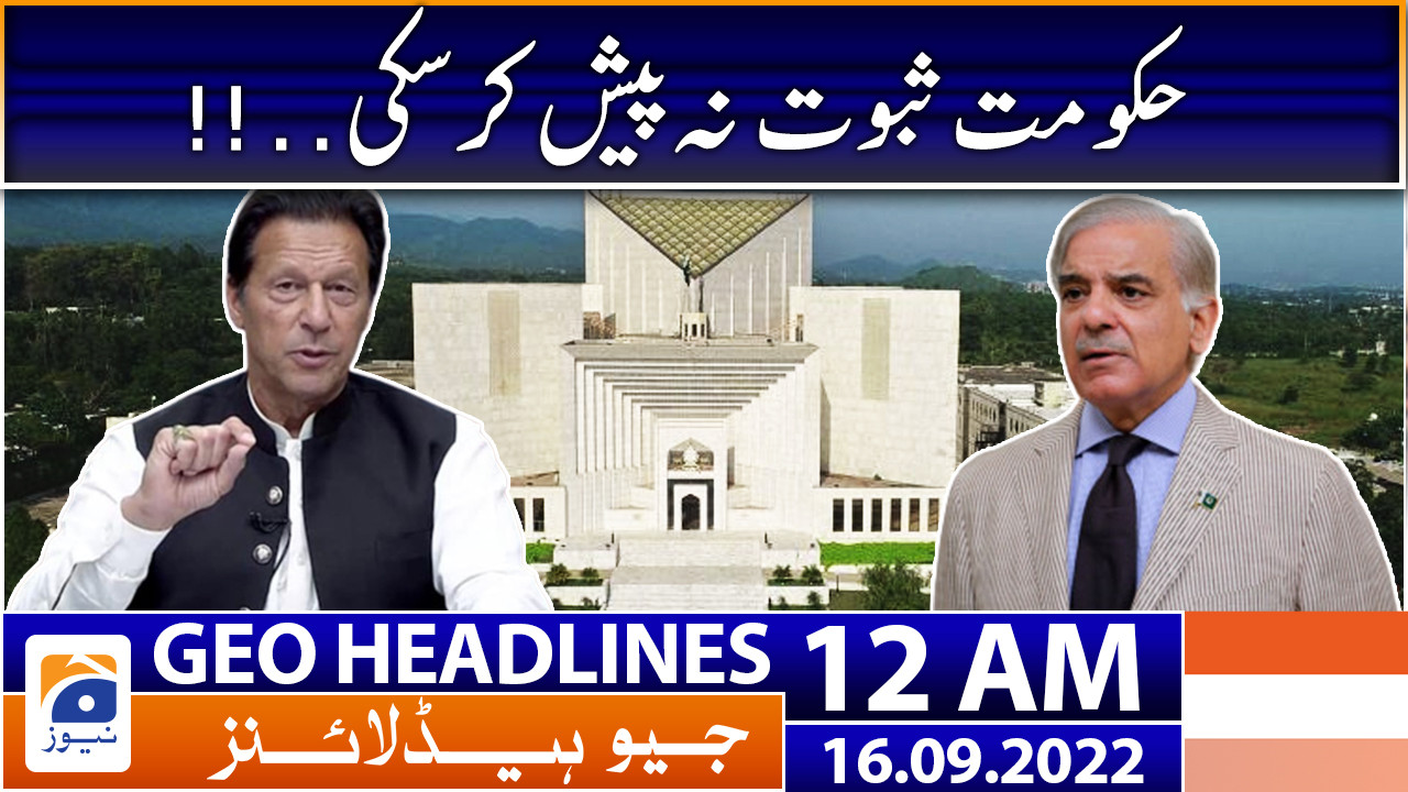Geo News Headlines 12 AM | 16 September 2022 | TV Shows - geo.tv