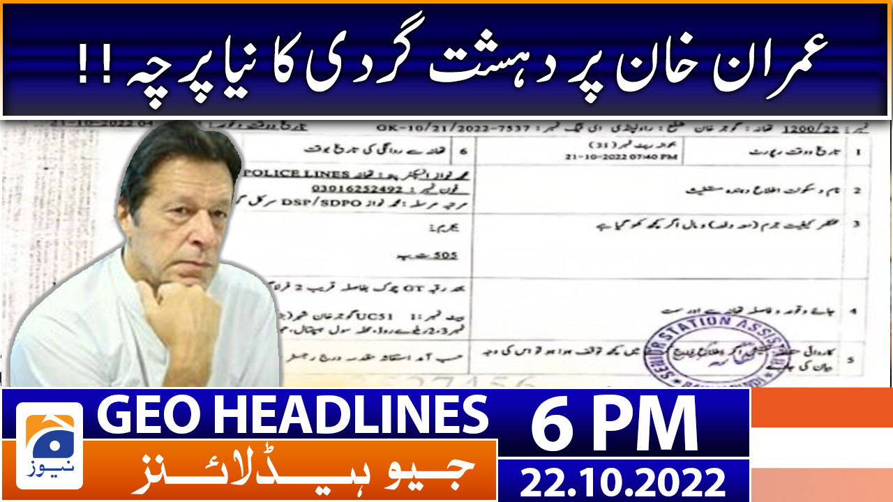 Geo News Headlines 6 PM | 22 October 2022 | TV Shows - geo.tv