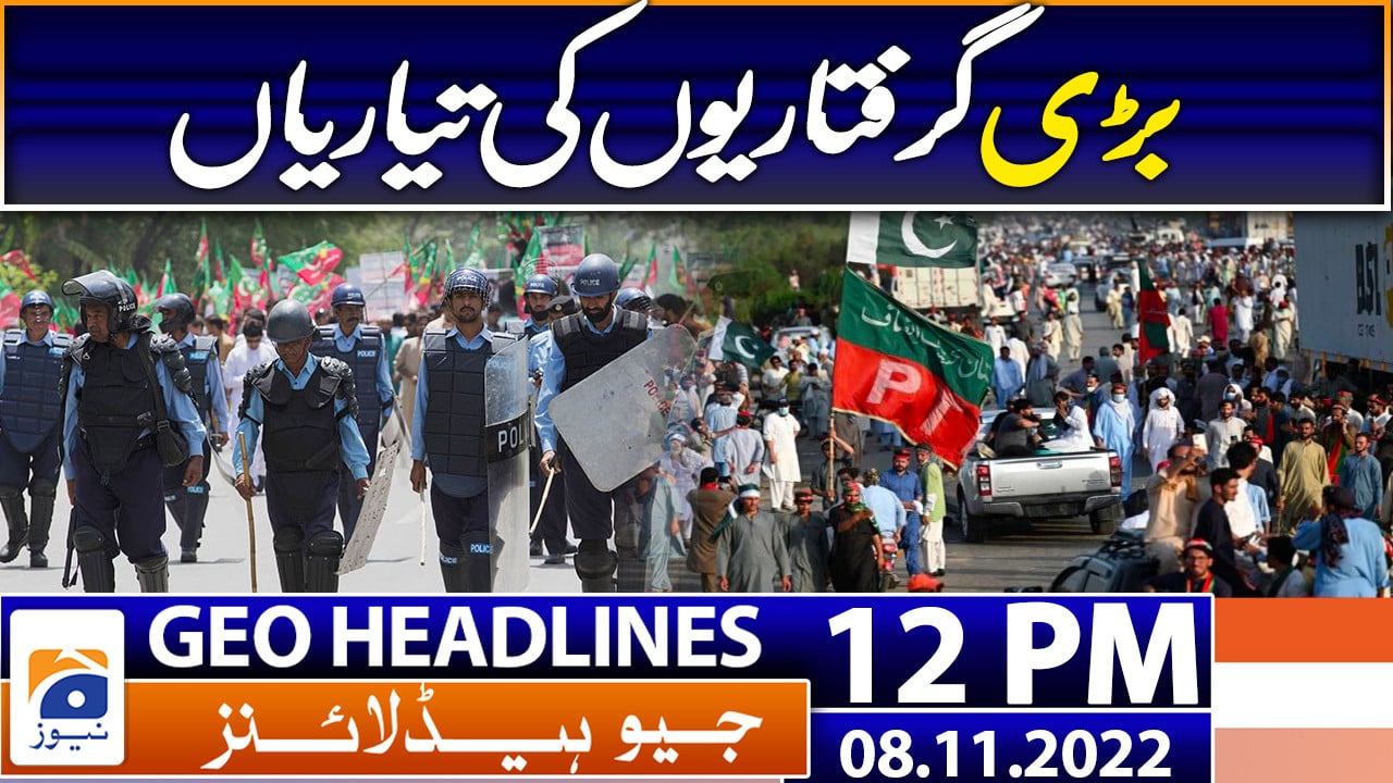 Geo News Headlines 12 PM | 8th November 2022