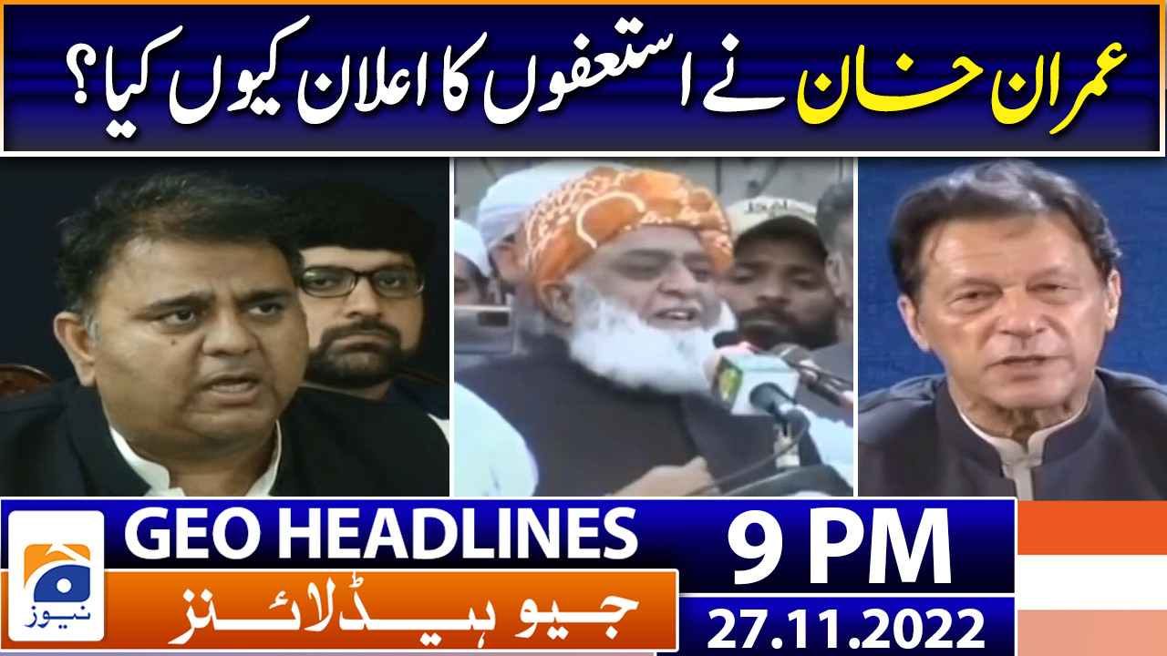 Geo Headlines Today 9 PM | 27th November 2022 | TV Shows - geo.tv