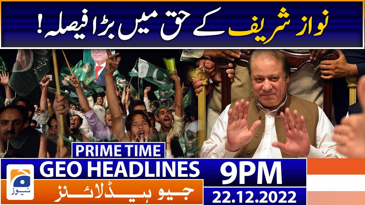 Geo News Headlines 9 PM | 22 December 2022 | TV Shows - geo.tv