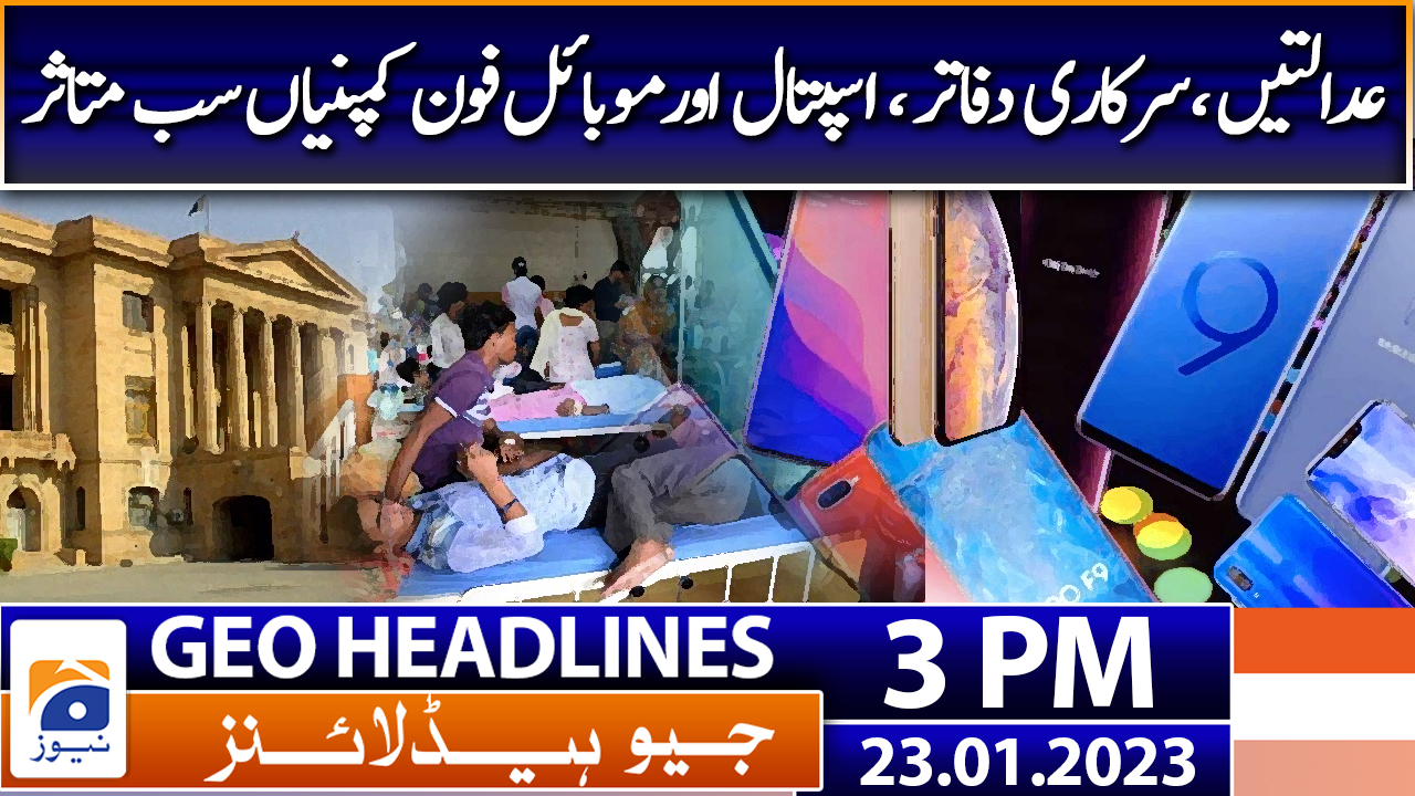 GeoHeadlines 3 PM | 23rd January 2023 | TV Shows - geo.tv