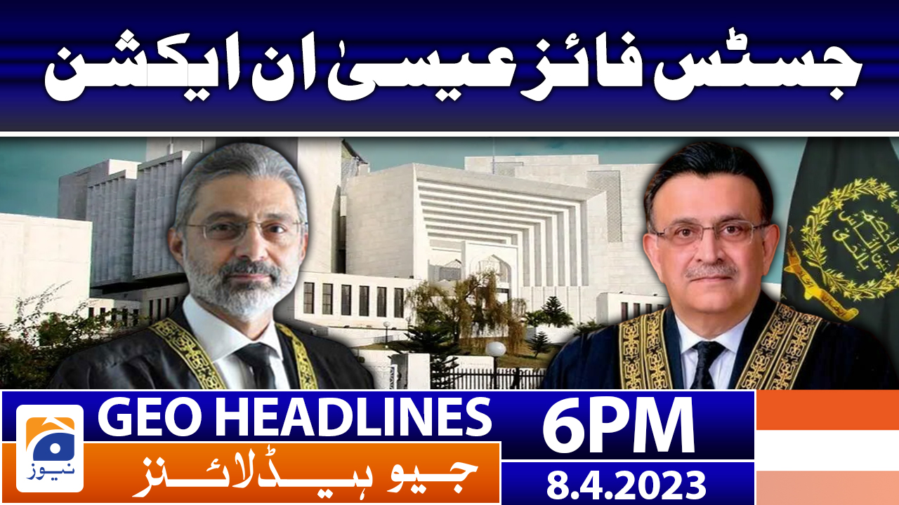 Geo News Headlines 6 PM | 8th April 2023 | TV Shows - geo.tv