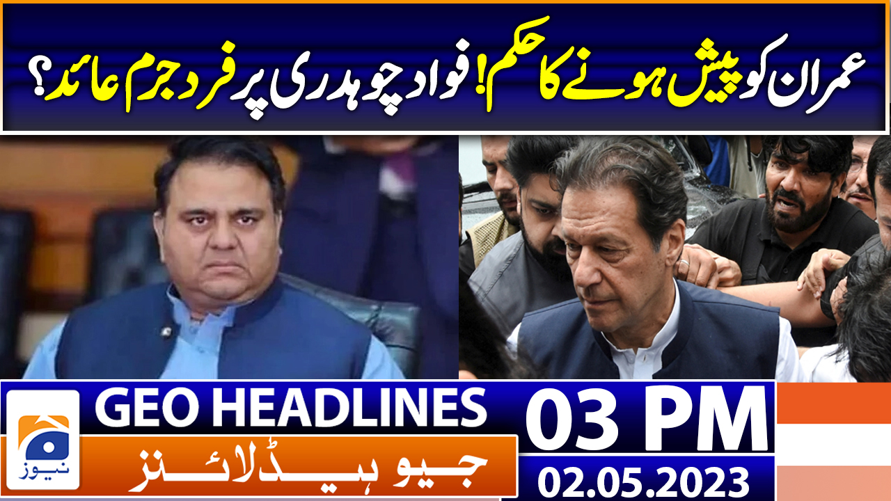 Geo Headlines 3 PM | 2nd May 2023 | TV Shows - geo.tv