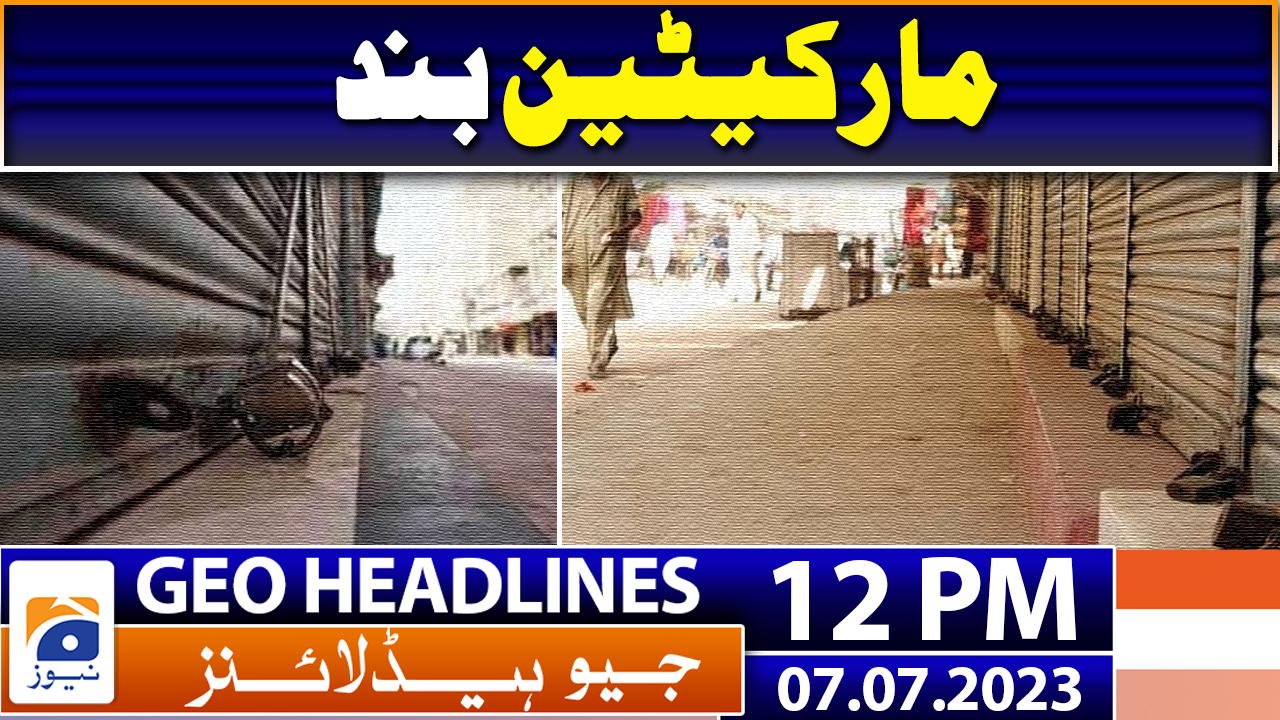 Geo Headlines Today 12 PM | 7th July 2023 | TV Shows - geo.tv