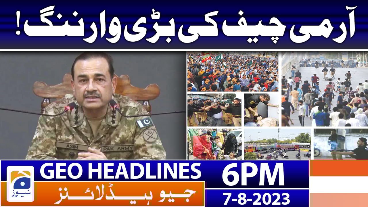 Geo News Headlines 6 PM | 7th Aug 2023 | TV Shows - geo.tv