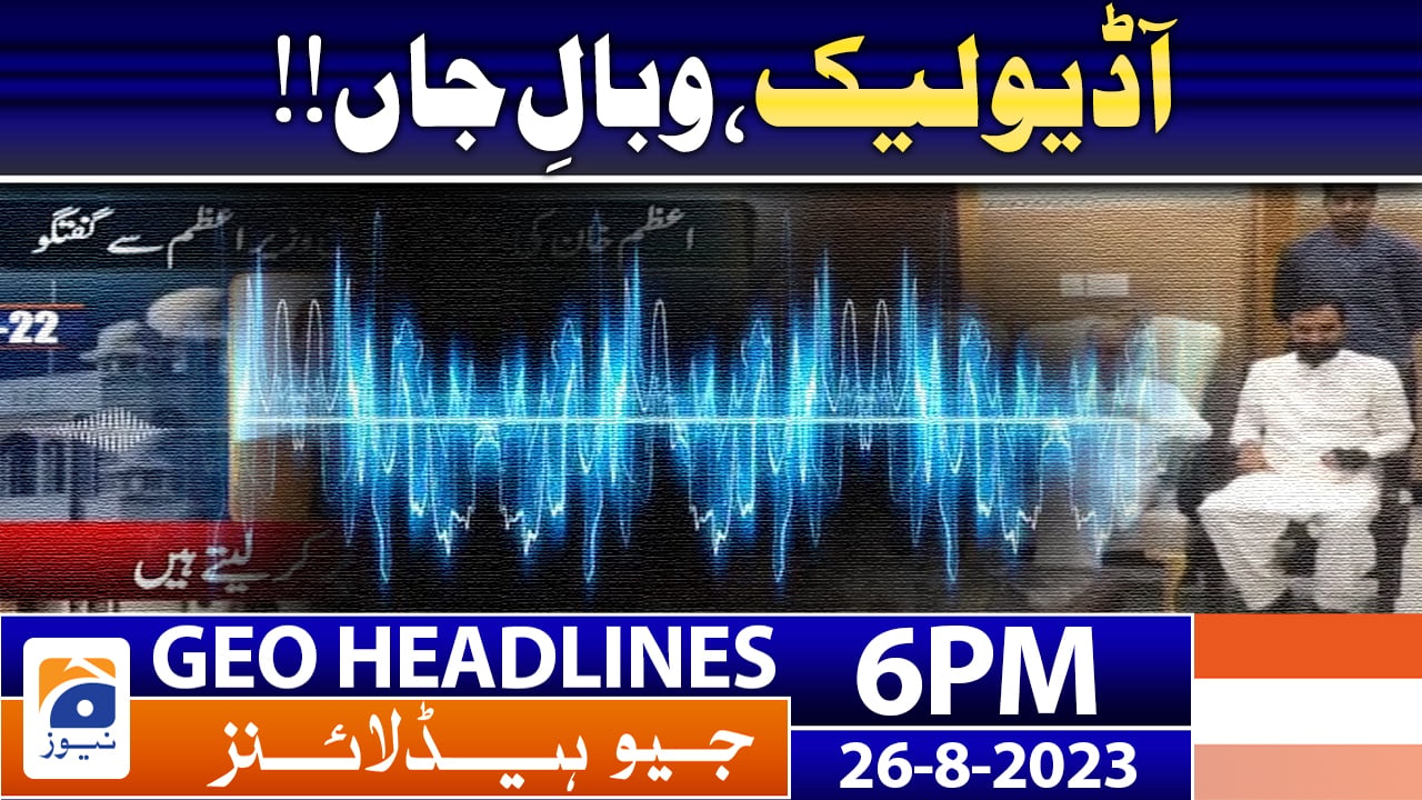 Geo News Headlines 6 PM | 26 Aug 2023 | TV Shows - geo.tv