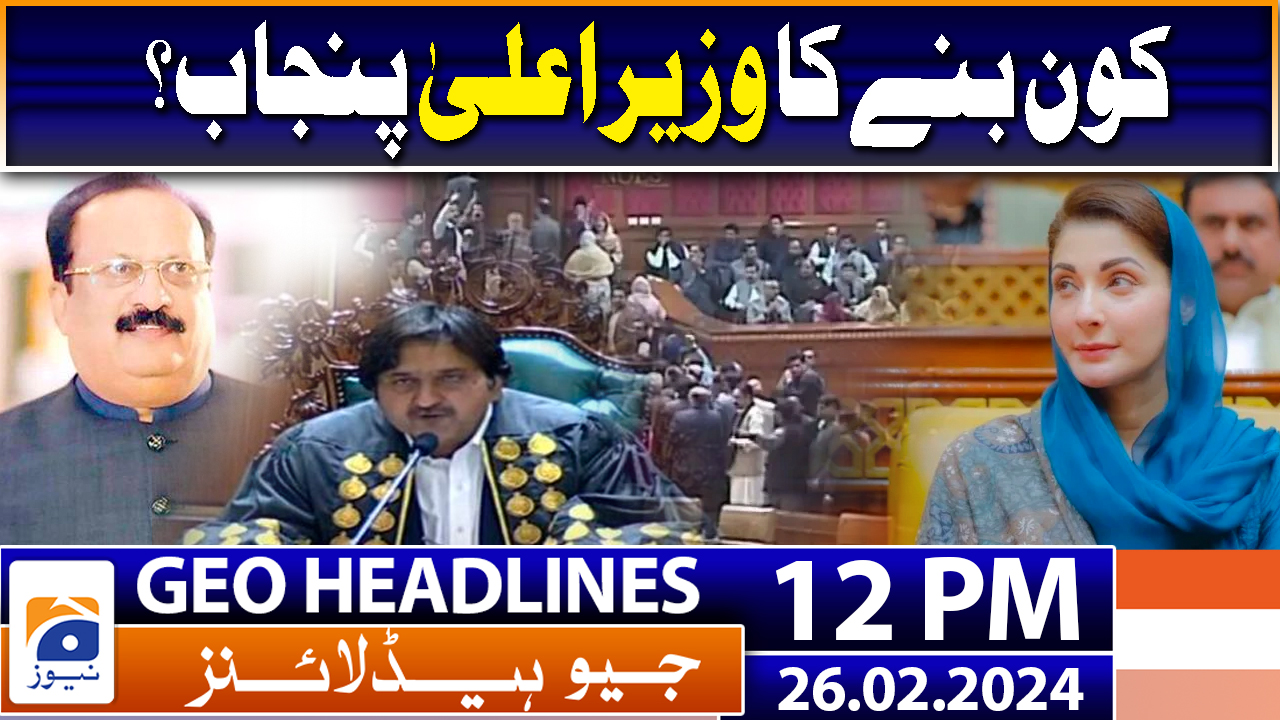Geo Headlines 12 PM | 26th February 2024 | TV Shows - geo.tv