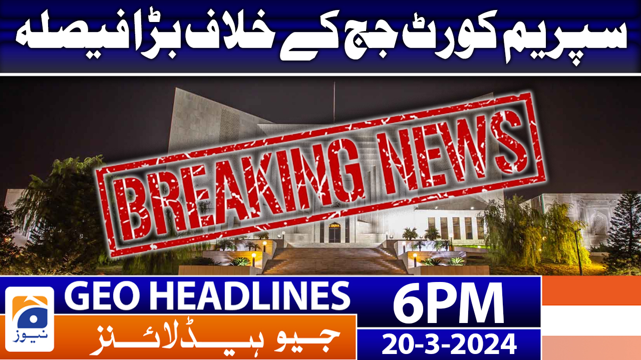 Geo News Headlines 6 PM | 20 March 2024 | TV Shows - geo.tv