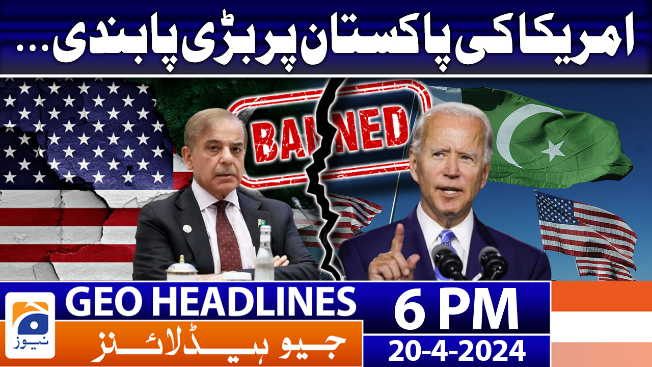 Geo News Headlines 6 PM | 20th April 2024 | TV Shows - geo.tv