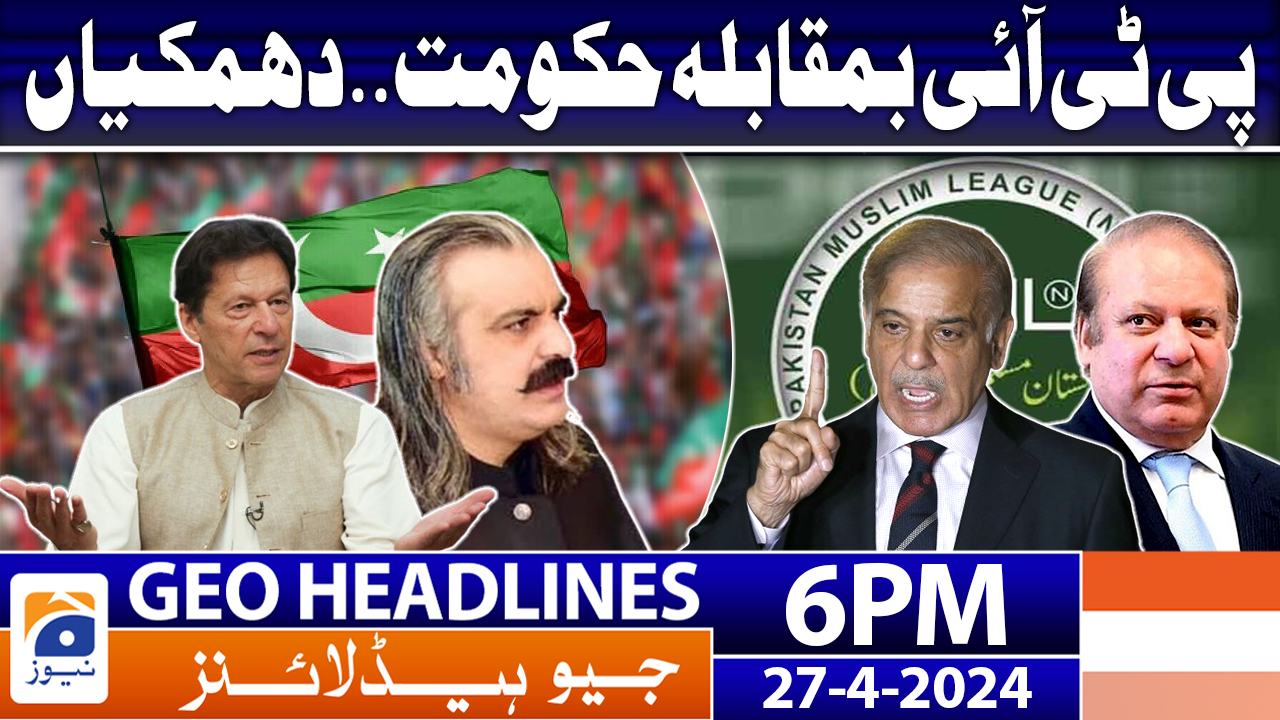 Geo Headlines 6 PM | 27 April 2024 | TV Shows - geo.tv