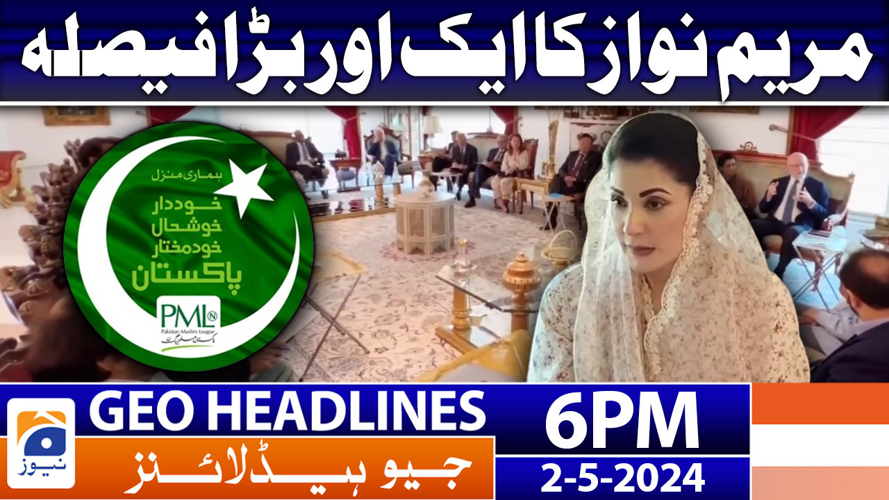 Geo Headlines 6 PM | 2nd May 2024 | TV Shows - geo.tv