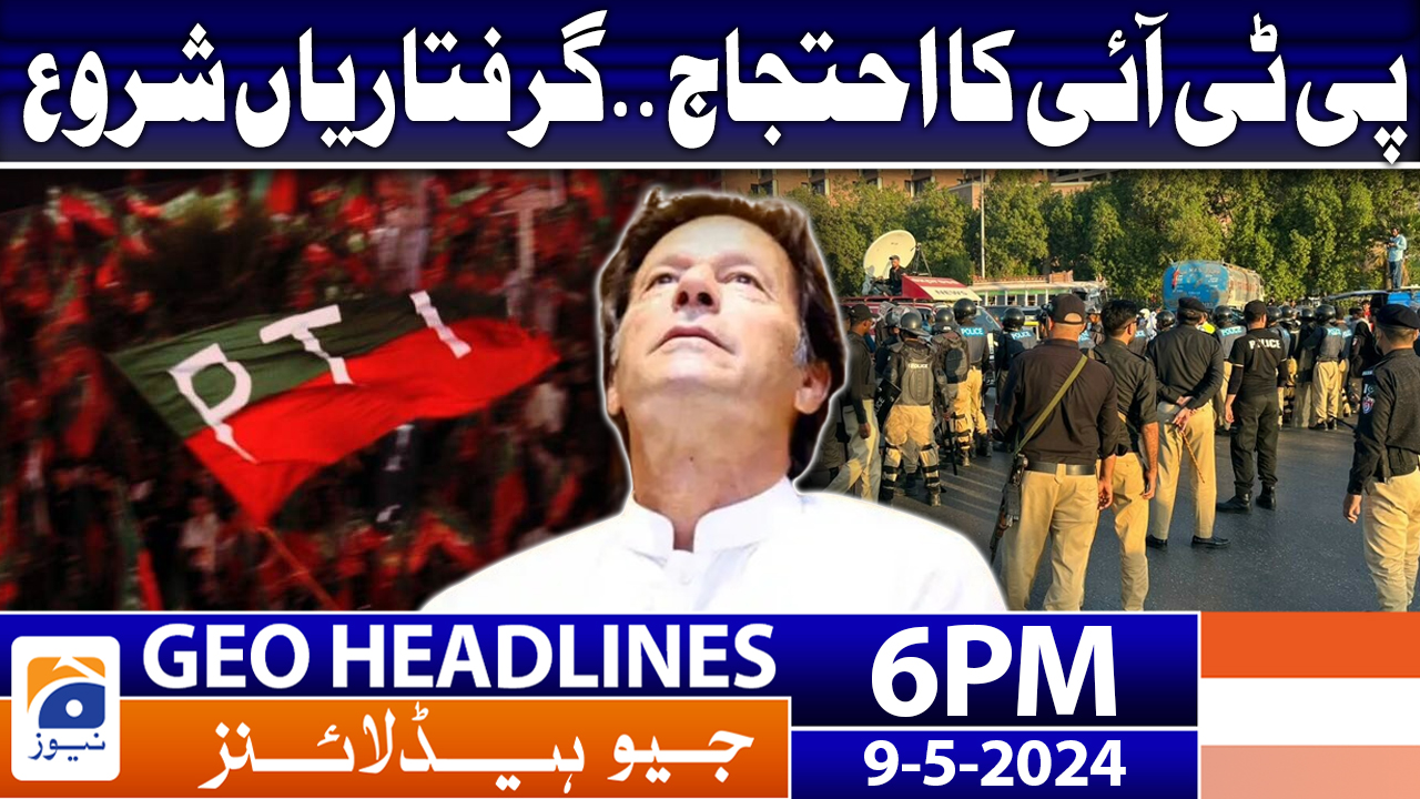 Geo Headlines 6 PM | 9 May 2024 | TV Shows - geo.tv
