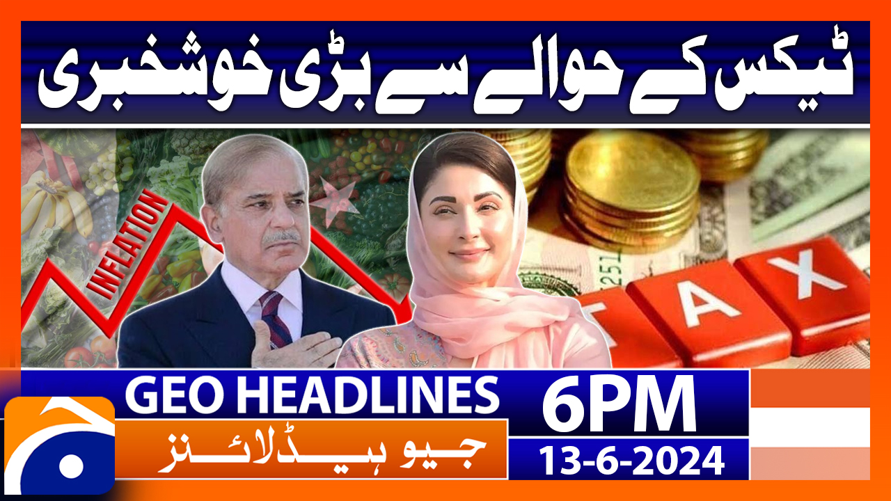 Geo News 6 PM Headlines | 13th June 2024 | TV Shows - geo.tv