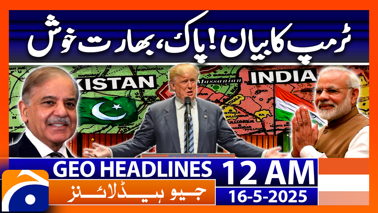 Headlines Geo News 12 AM (16th May 2025) | TV Shows - geo.tv