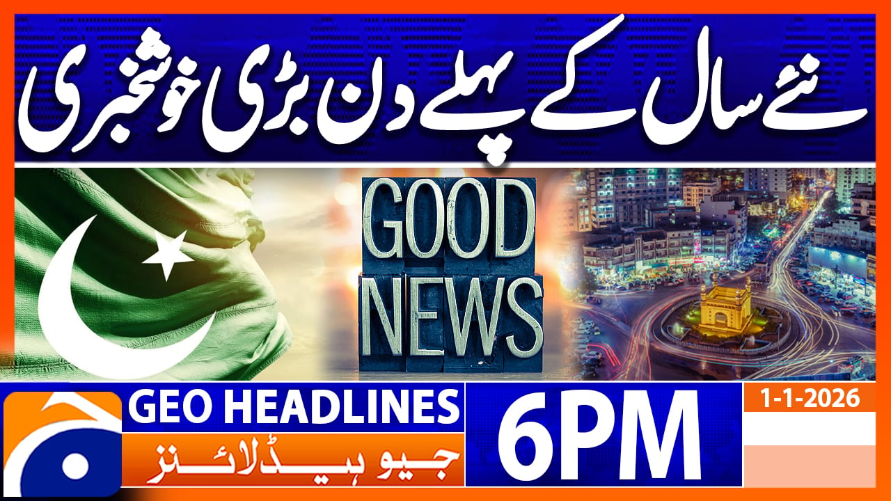 Geo News Headlines 6 PM | 1st January 2026
